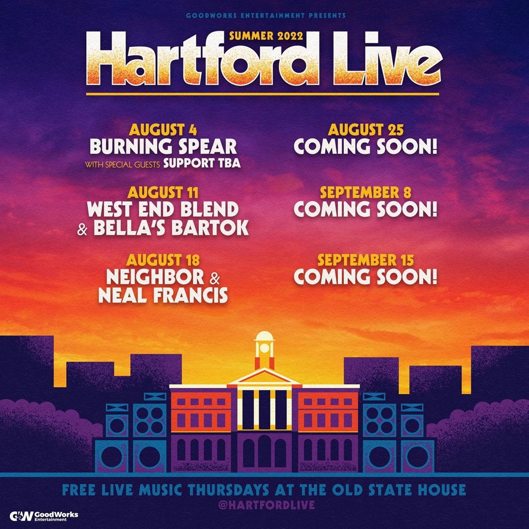 “HARTFORD LIVE”: A FREE OUTDOOR SUMMER CONCERT SERIES AT THE OLD STATE ...